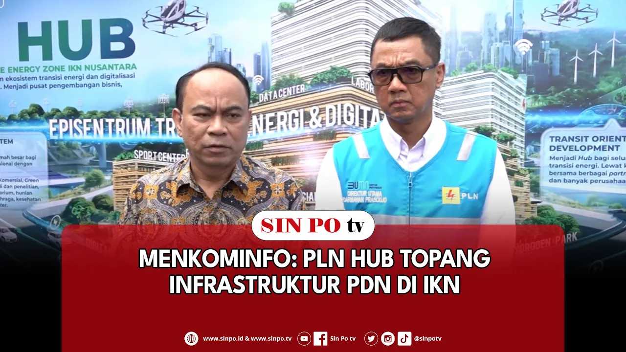Menkominfo: PLN Hub Topang Infrastruktur PDN Di IKN Menkominfo: PLN Hub Topang Infrastruktur PDN Di IKN